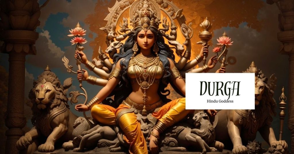 Durga: The Powerful Warrior Goddess